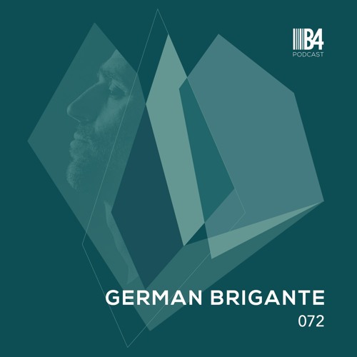 Stream GERMAN BRIGANTE. B4 Podcast 072 by B4bookings | Listen online ...