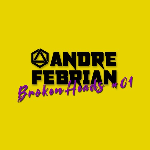 Stream Broken Heads #001 (Andre Mixtape).mp3 by Andre Febrian | Listen ...