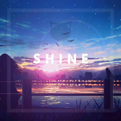 Stream Shine By Quantum Neko Listen Online For Free On Soundcloud