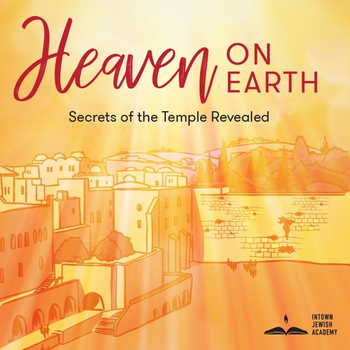 Stream Intown Jewish Academy | Listen to Heaven on Earth: Secrets of ...