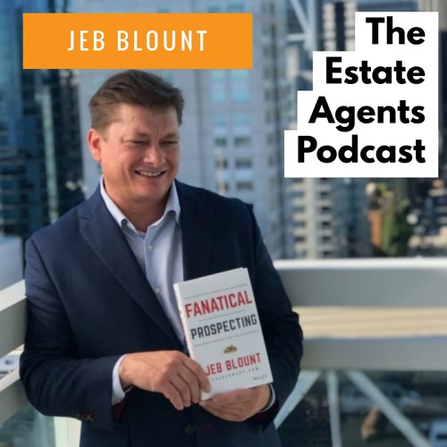 Stream Episode 44 - Jeb Blount Fanatical Prospecting by The Estate ...