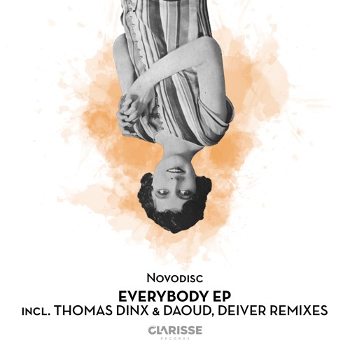 Stream Novodisc - Everybody (Thomas Dinx remix) [Clarisse Records CR081 ...
