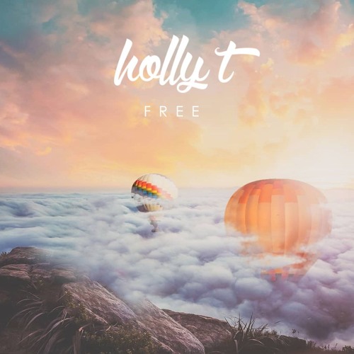 Stream FREE - Holly T by Holly T | Listen online for free on SoundCloud