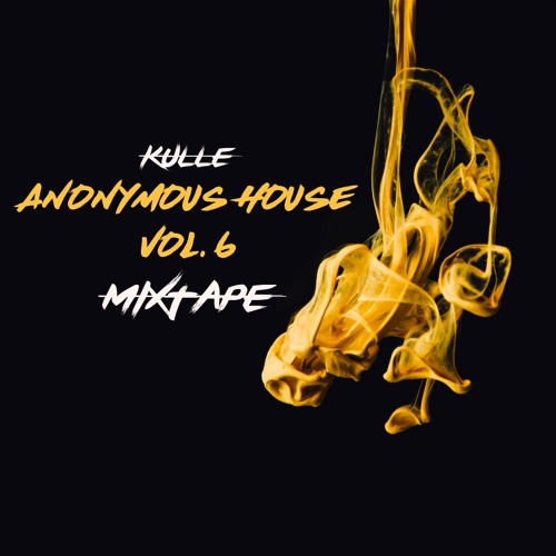 Stream Anonymous House Vol. 6 (COMMERCIAL HOUSE MIXTAPE) by Scity ...