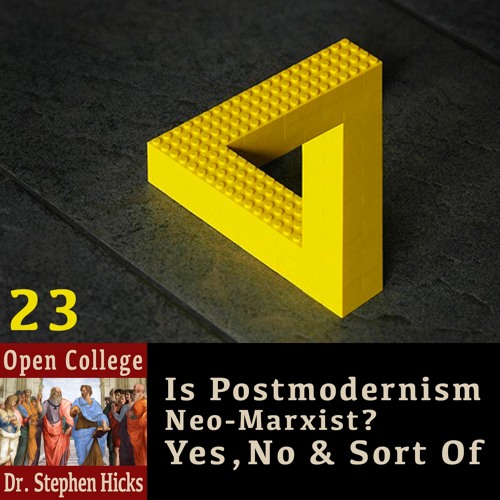 Stream #23 Is Post Modernism Neo-Marxist? Yes, No & Sort Of by Open ...