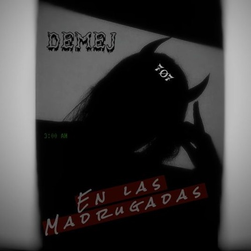 Stream Demej - En las madrugadas by 707 | Listen online for free on ...