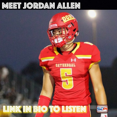 Stream episode Meet Jordan Allen From Cathedral Catholic Football by ...
