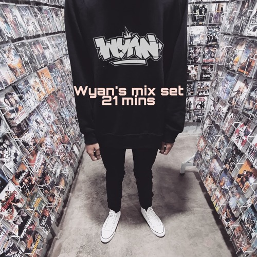Stream :Wyan's Mix Set (21 Mins) by Wyan Boi | Listen online for free ...