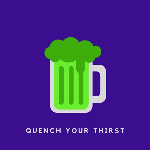 Stream quench your thirst by scullion | Listen online for free on ...