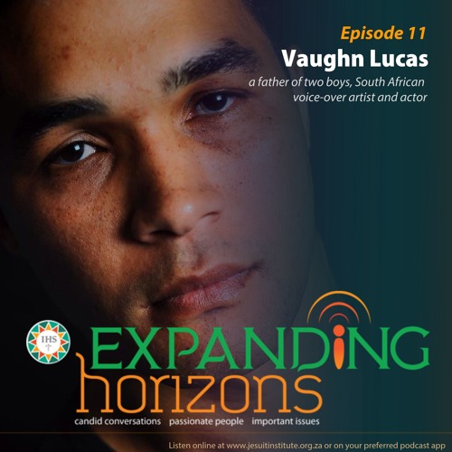 Stream Vaughn Lucas talks about his life as a father, actor and Christian by Jesuit Institute SA ...