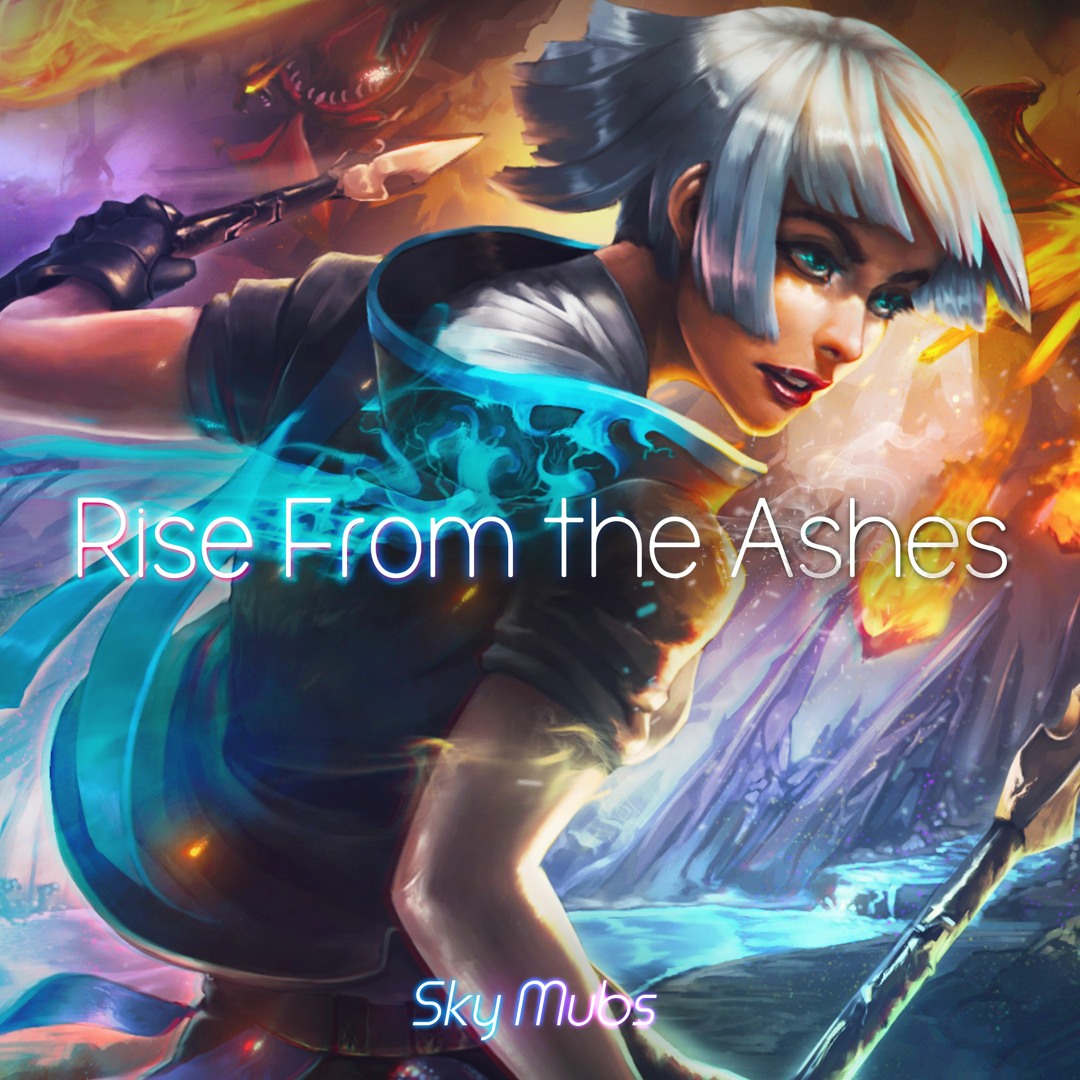 Stream Rise From the Ashes by Sky Mubs | Listen online for free on ...