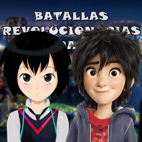 Stream Peni Parker VS Hiro Hamada l Batallas Revolucionarias Rap l ...