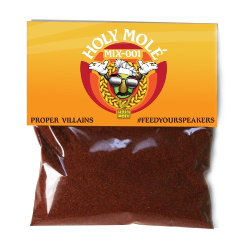 Stream Mole Mix Packet Series 001 ft. Proper Villains by Holy Molé ...