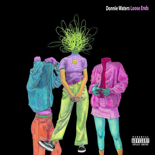 Stream Donnie Waters | Listen to Loose Ends playlist online for free on SoundCloud