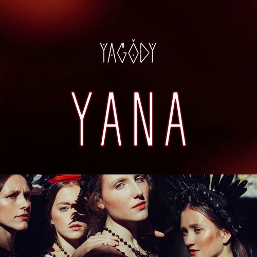 Stream YAGODY - Yana (2019) by YAGODY.official page | Listen online for ...
