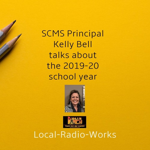 Stream AUG 1 2019 SCMS Principal Kelly Bell Talks About The 2019 New ...