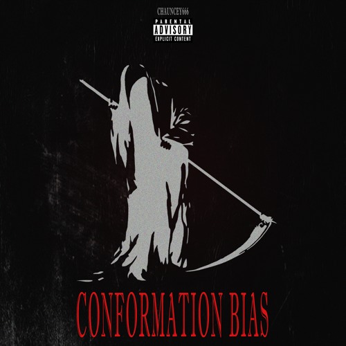 Conformation Bias (prod. Lethal Needle) by Chauncey666 | Free Listening ...