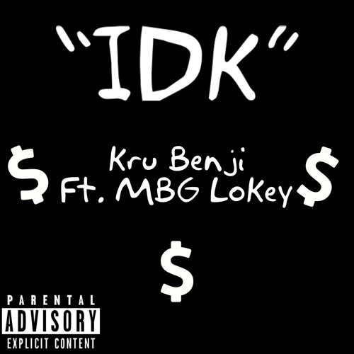 Stream IDK by Kru Benji | Listen online for free on SoundCloud Stream IDK by Kru Benji | Listen online for free on SoundCloud