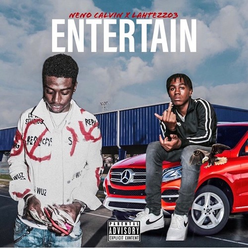 Stream Entertain ft. Neno Calvin by Lah Tezzo3 | Listen online for free ...