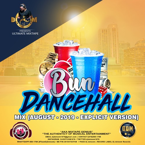 Stream DJ DOTCOM_PRESENTS_BUN DANCEHALL_MIX (AUGUST - 2019 - EXPLICIT ...
