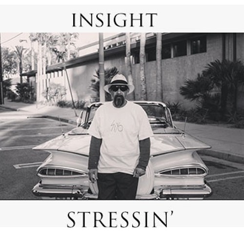 Stream STRESSIN' by INSIGHT | Listen online for free on SoundCloud