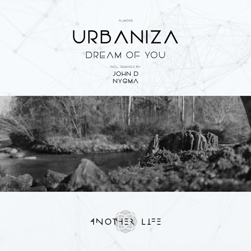 Stream Another Life Music | Listen to ALM008 - Urbaniza - Dream Of You ...