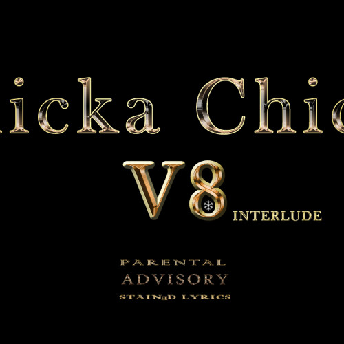 Stream Chicka Chicks - V8 [interlude] by Chicka Chicks ZA | Listen ...