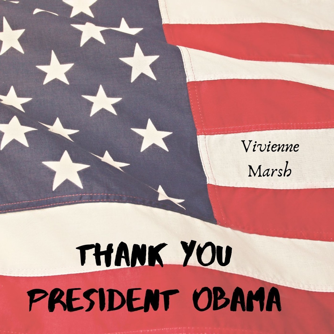 Stream Thank You President Obama by Vivienne Marsh | Listen online for ...