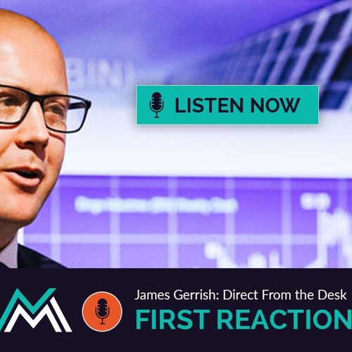 Stream First Reactions: James Gerrish on todays trade & results: CMA ...