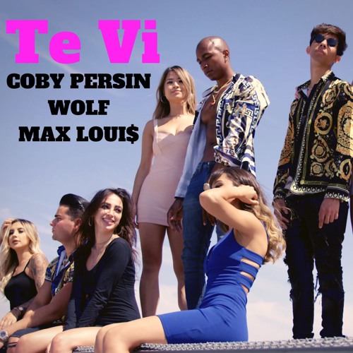 Stream Coby Persin - TE VI (feat Wolf & Max Loui$) by Coby Persin ...