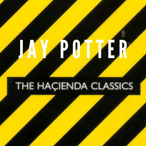 Stream Jay Potter - Haçienda Classics Circa 91/94 inc Track List. by ...