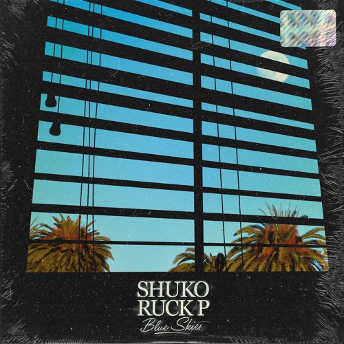 Stream Shuko X Ruck P - Blue Skies by shuko | Listen online for free on ...