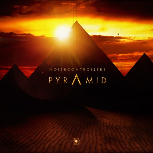 Stream Noisecontrollers - Pyramid by Hardstyle | Listen online for free ...