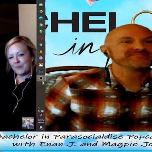 Stream episode Bachelor in Parasocialdise Popcast w/Enan J and Magpie ...