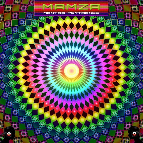 MAMZA - Mamza - ۞ Mantra Psytrance ۞ { Free Download } | Spinnin' Records