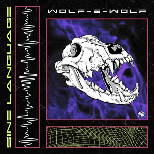 Stream 19K | Listen to Wolf-e-Wolf - Sine Language playlist online for ...