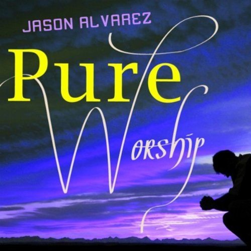 Stream Jason Alvarez | Listen to Pure Worship - Work of the Apothecary ...