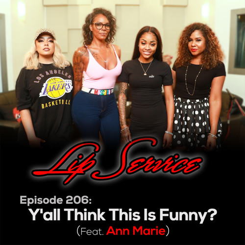 Stream episode Episode 206: Y'all Think This Is Funny? (Feat. Ann Marie ...