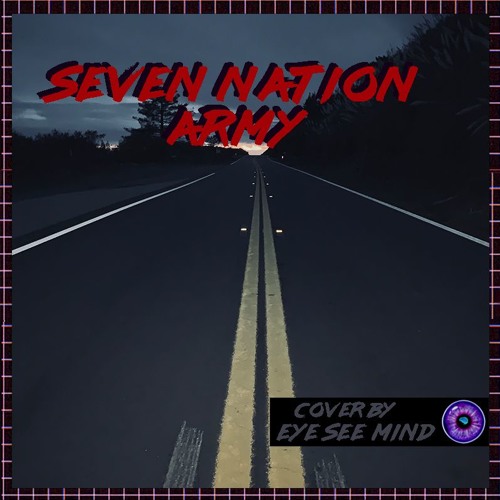 Stream seven nation army [ the white stripes cover ] by EYE SEE MIND ...