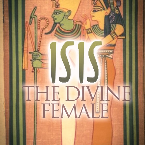 Stream Isis/Mary : Mother of God by Moustafa Gadalla | Listen online ...