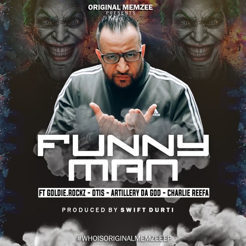 Stream Original Memzee x Goldie Rockz x Otis x Artillery Da God x ...