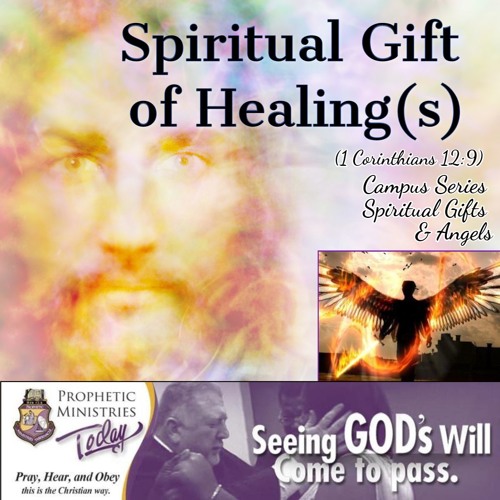 stream-spiritual-gift-of-healing-s-by-prophetic-ministries-listen