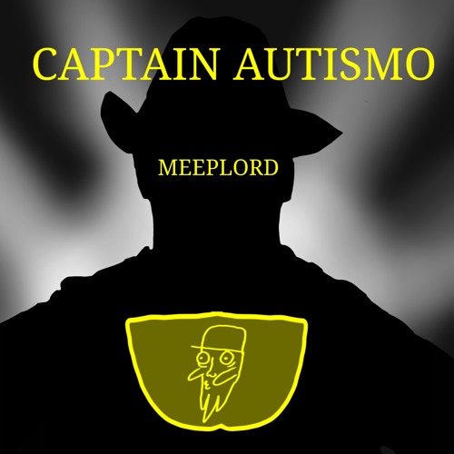 Stream Meeplord - Captain Autismo by meeplord | Listen online for free ...