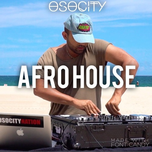 Stream OSOCITY Afro House Mix | Flight OSO 6 by OSOCITY | Listen online ...