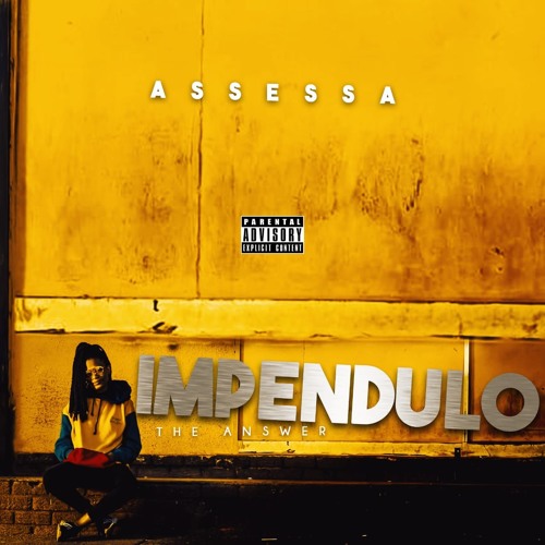 Stream ASSESSA | Listen to Impendulo 💽 playlist online for free on ...