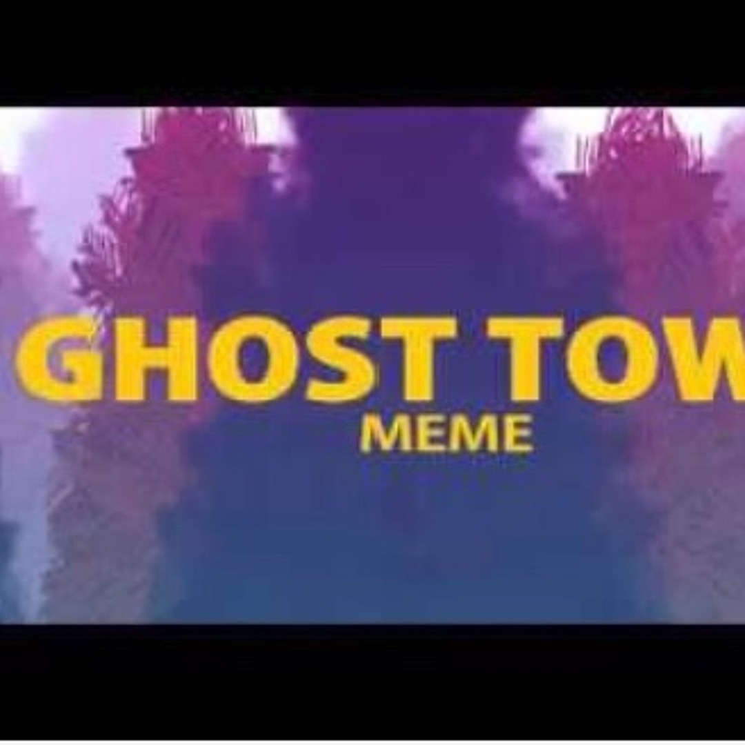 Ghost Town Memes Ghost Town Meme | Killer Sans