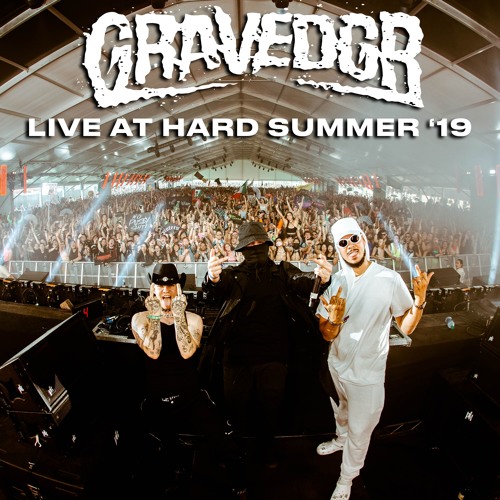 GRAVEDGR @ Green Tent, HARD Summer Festival, United States 2019-08-04