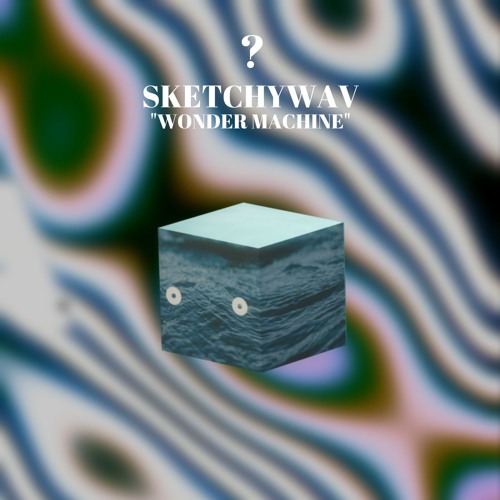 Stream Wonder Machine by sketchywav | Listen online for free on SoundCloud