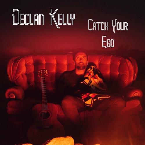 Stream Declan Kelly - Catch Your Ego by Source Music | Listen online ...