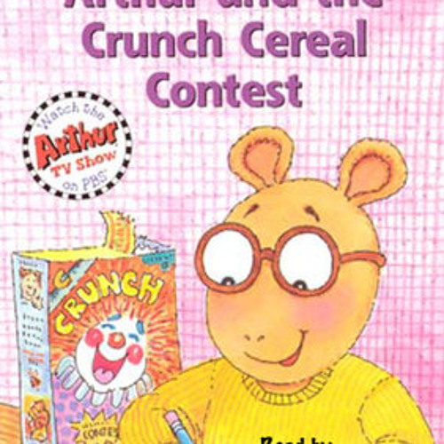 Stream Arthur and the Crunch Cereal Contest by Marc Brown, read by Mark ...